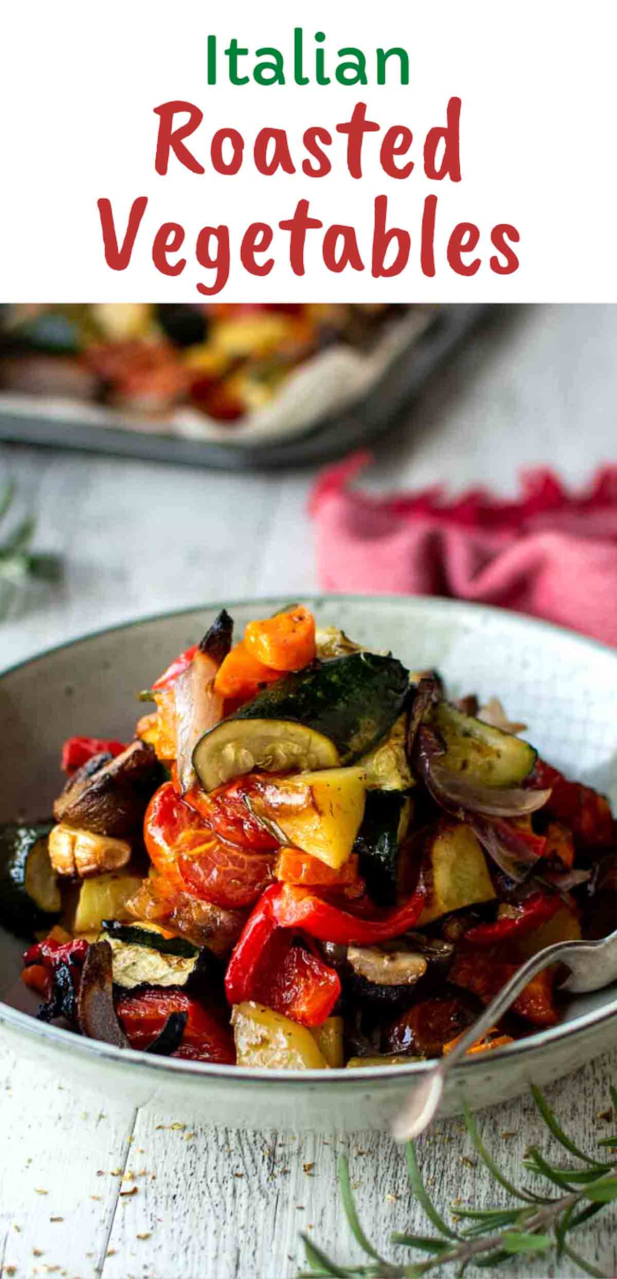 Best Italian Roasted Vegetables Recipe